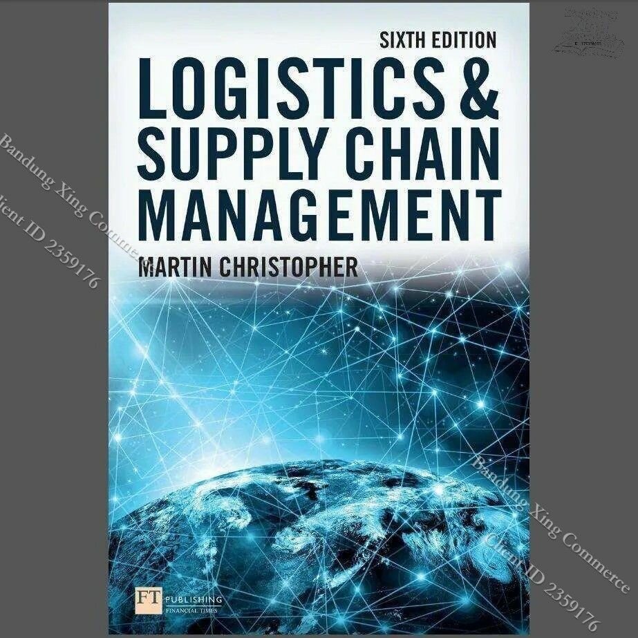 Бумажные книги/ / Logistics and Supply Chain Management, 6th Edition (Martin Christopher)