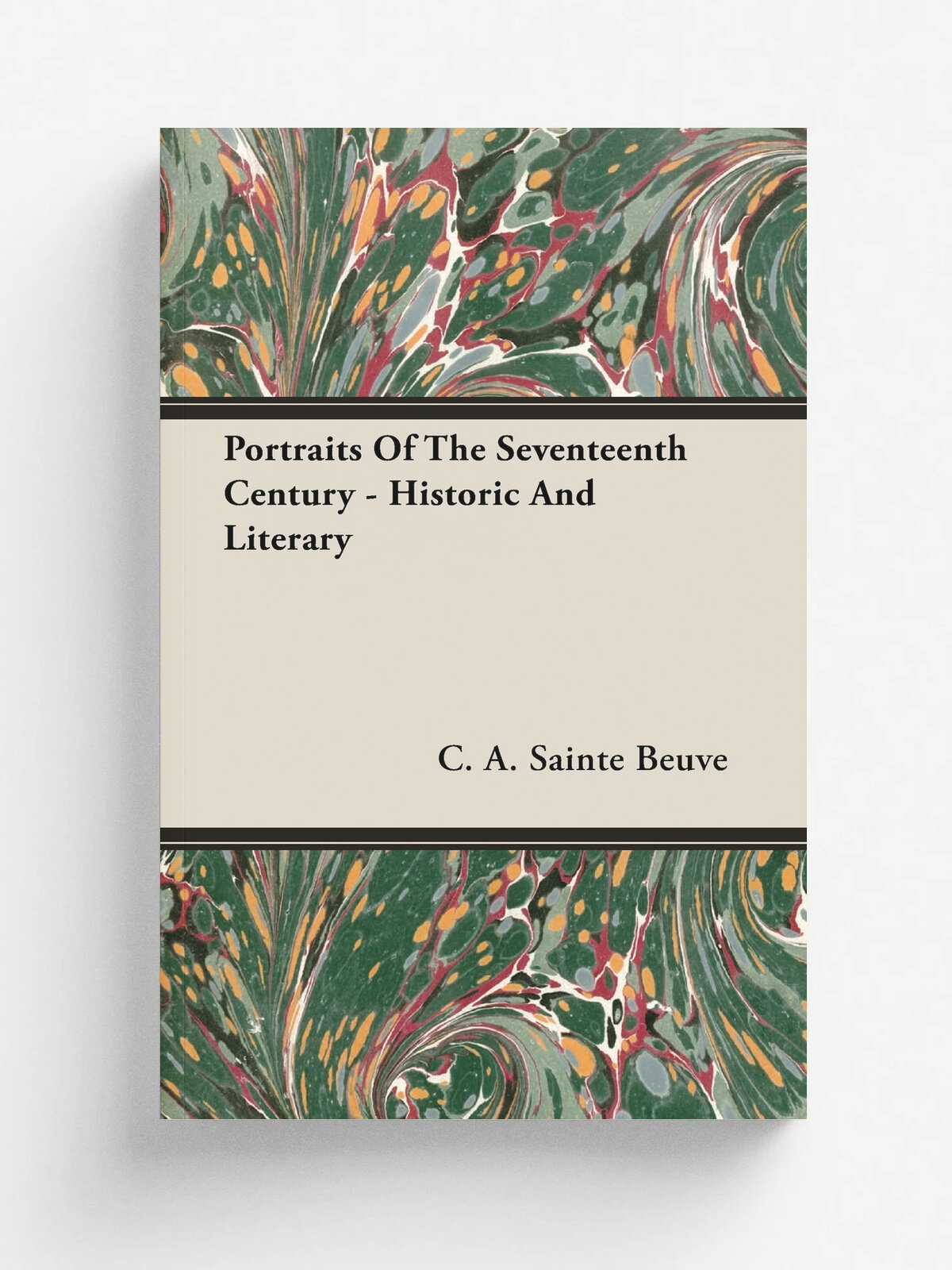Portraits Of The Seventeenth Century - Historic And Literary