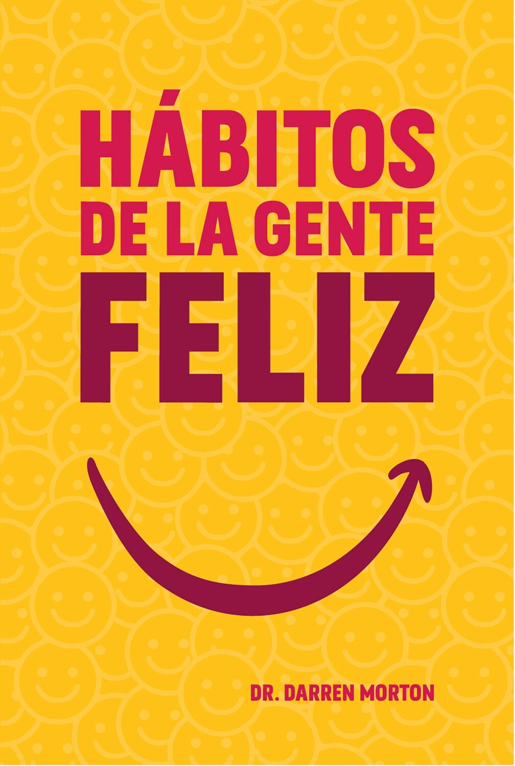Hábitos de la gente feliz [Цифровая книга]