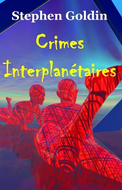 Crimes Interplanétaires [Цифровая книга]