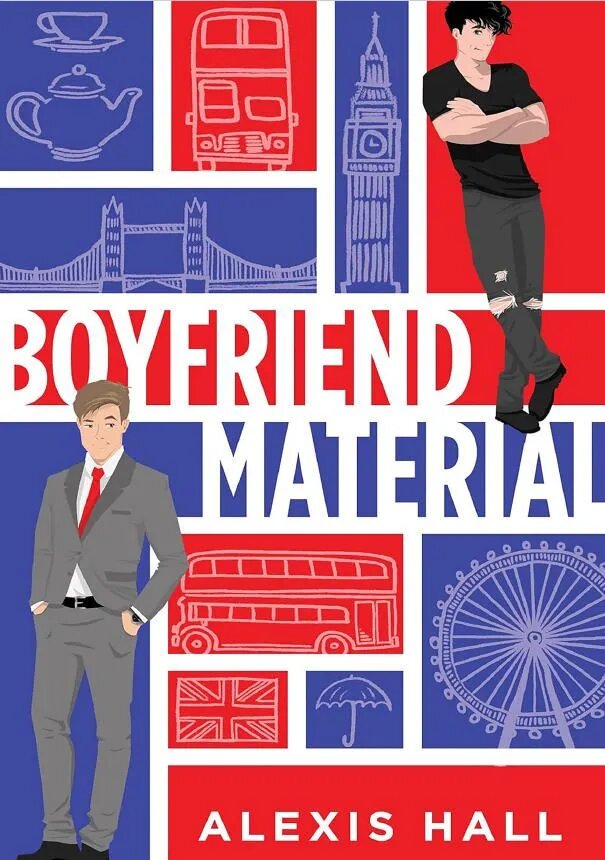 Boyfriend Material Alexis Hall Romantic Comedy Contemporary Romance Paperback