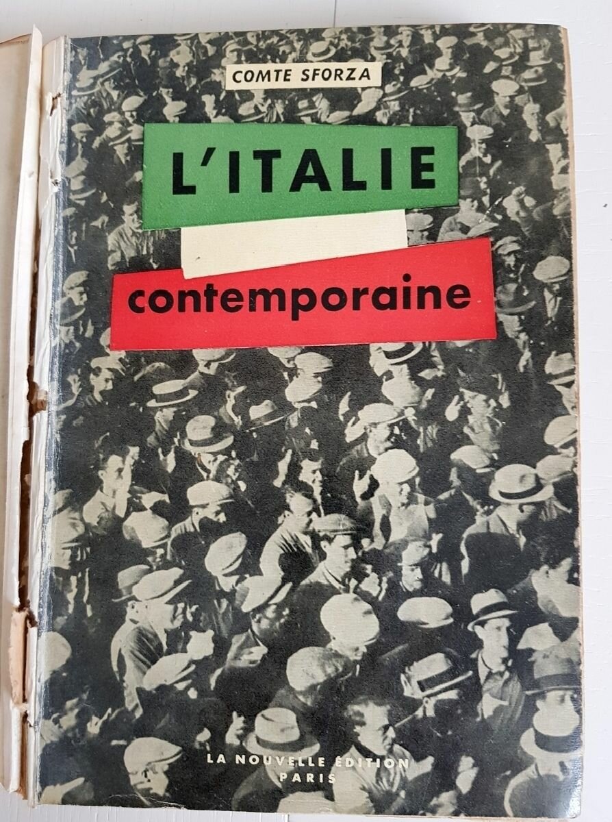 "LItalie contemporaine: Ses origines intellectuelles et morales (Современная Италия: ее интеллектуальные и моральные истоки)". Comte Carlo Sforza (Граф Карло Сфорца). 1948г.