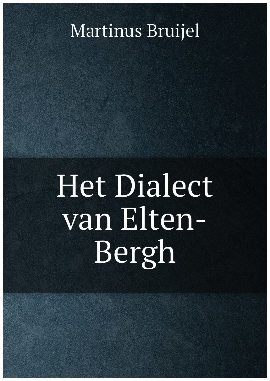 Het Dialect van Elten-Bergh