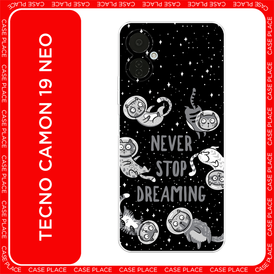 Чехол на Tecno Camon 19 Neo / Техно Камон 19 Нео с принтом Never stop dreaming