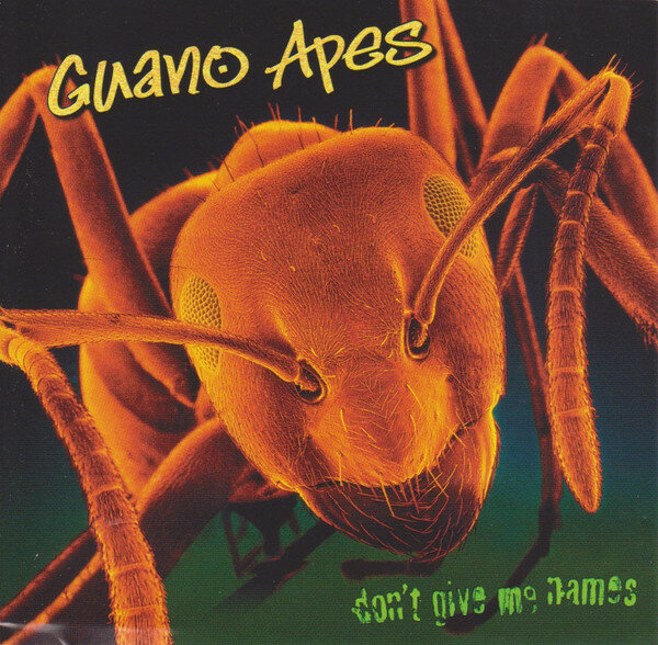 Guano Apez - Don't Give Me Names (2000/2025) Переиздание