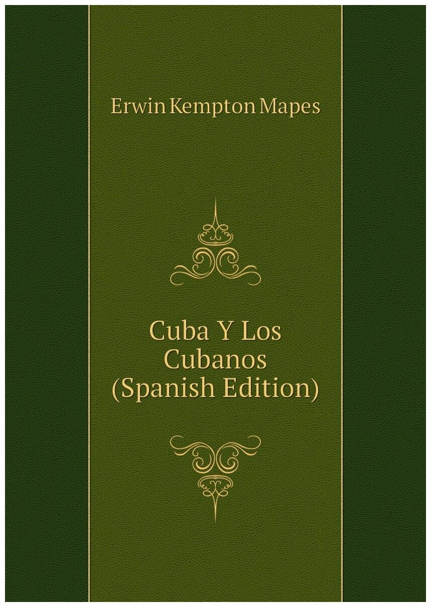 Cuba Y Los Cubanos (Spanish Edition)