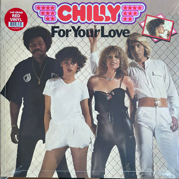 Chilly "Виниловая пластинка Chilly For Your Love"