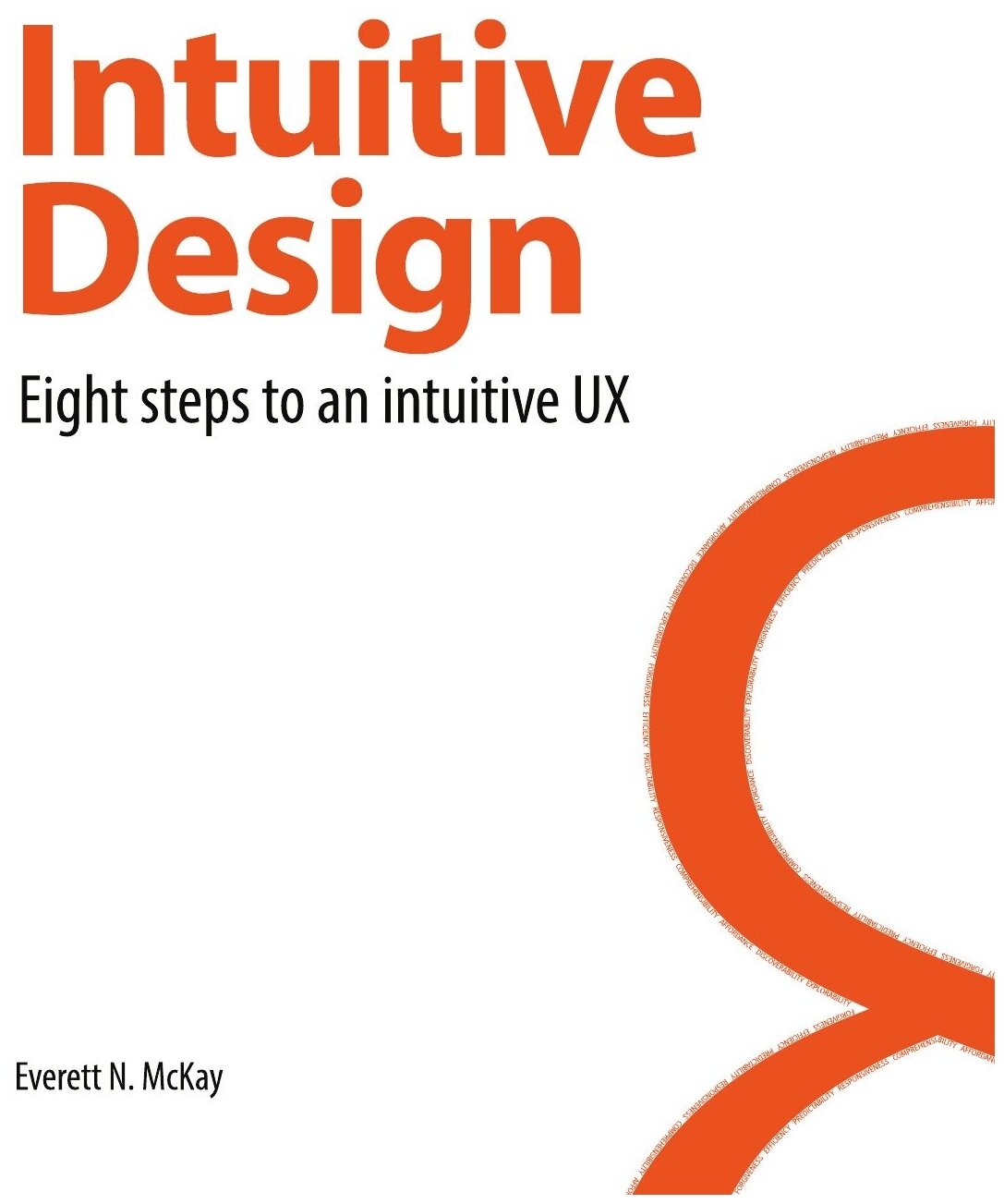 Intuitive Design. Eight Steps to an Intuitive UX