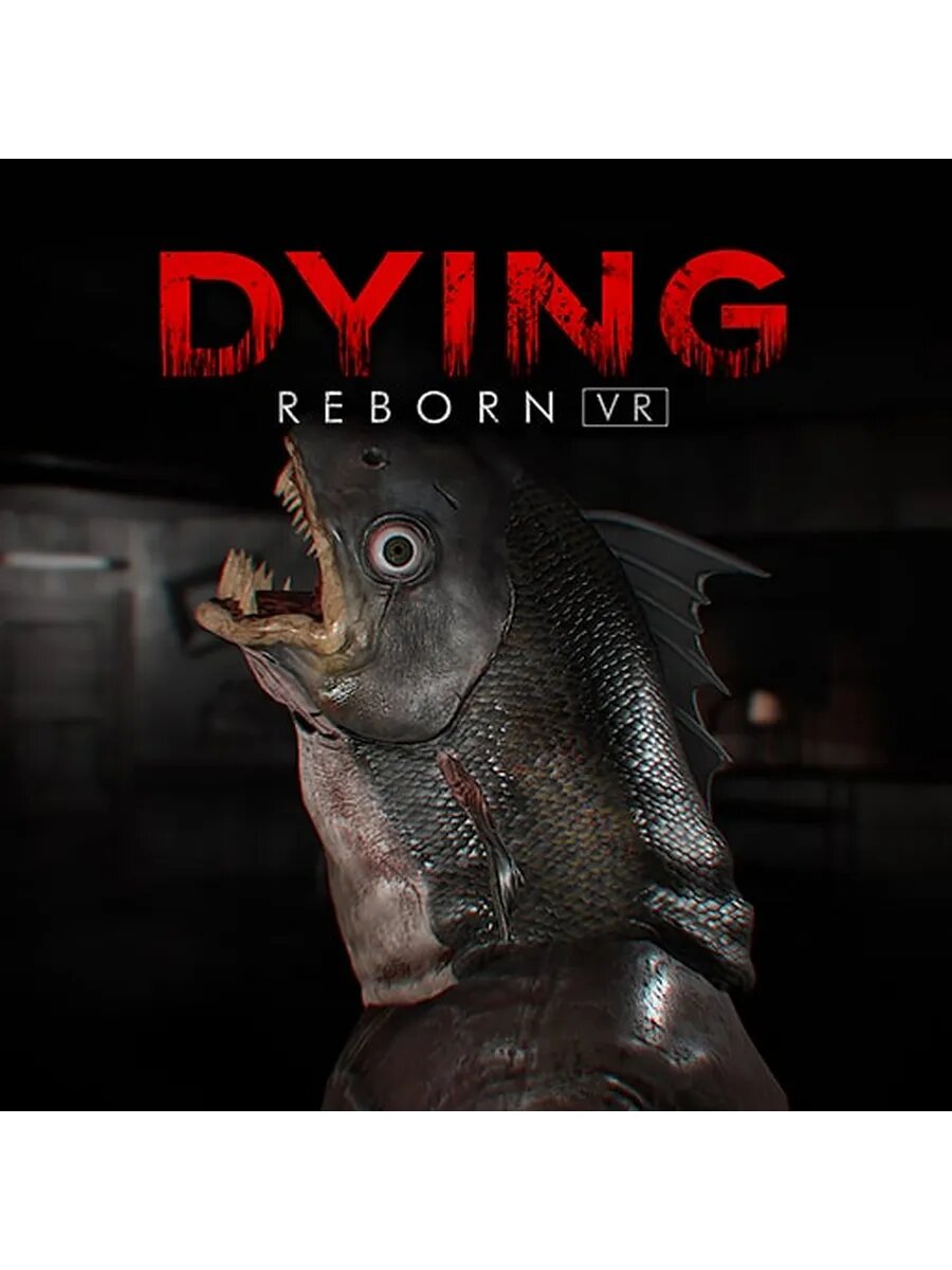 DYING: Reborn PSVR PS4 & PS5