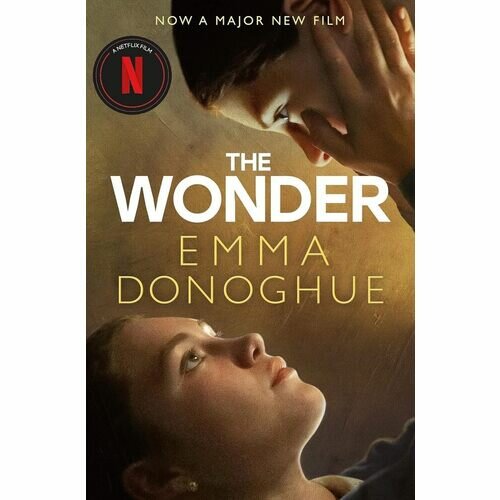 Книга Emma Donoghue "The Wonder" Picador, 368 страниц, 2022 год, Великобритания