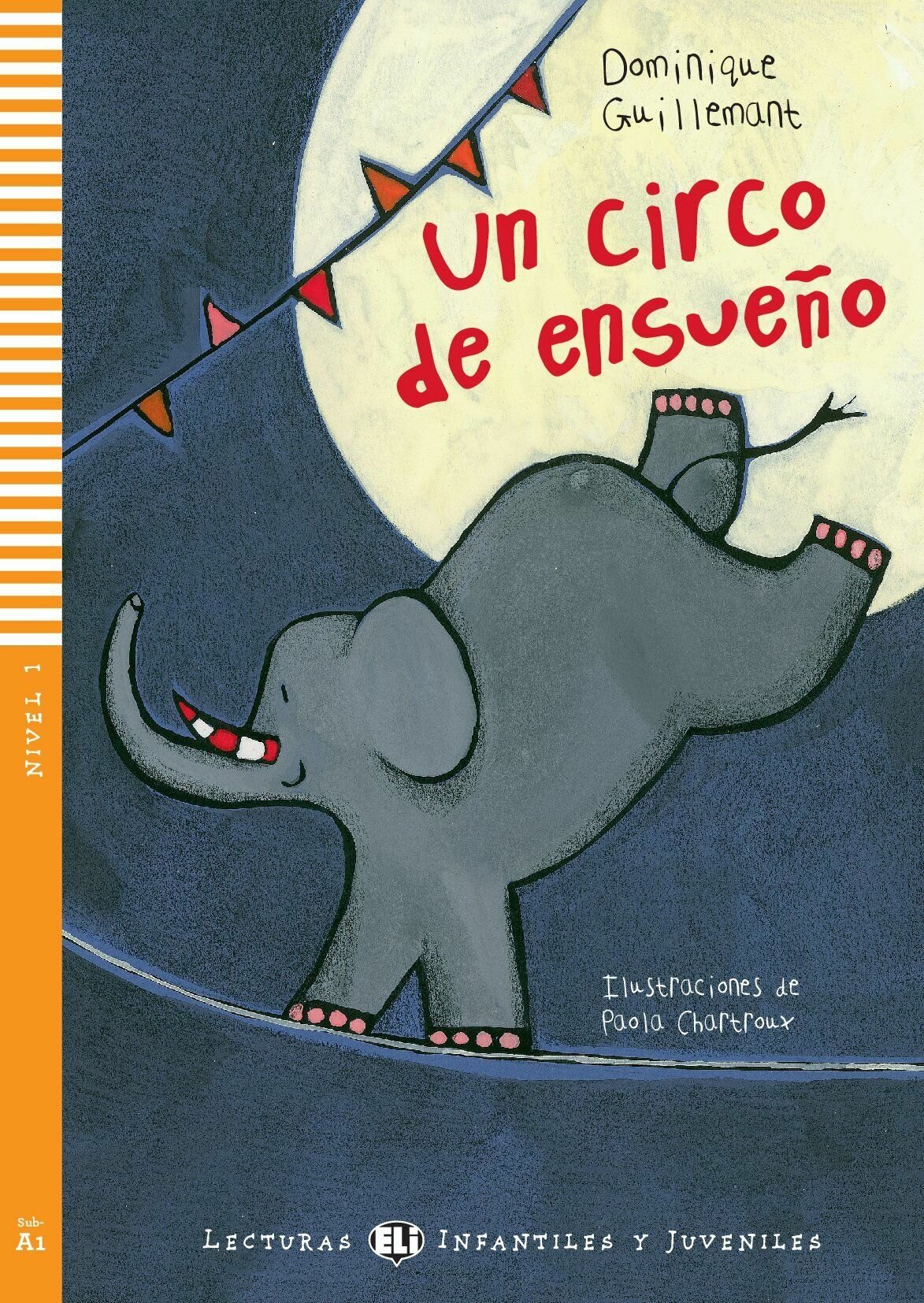 Un Circo De Ensueno (A1) / Адаптированная книга на испанском языке