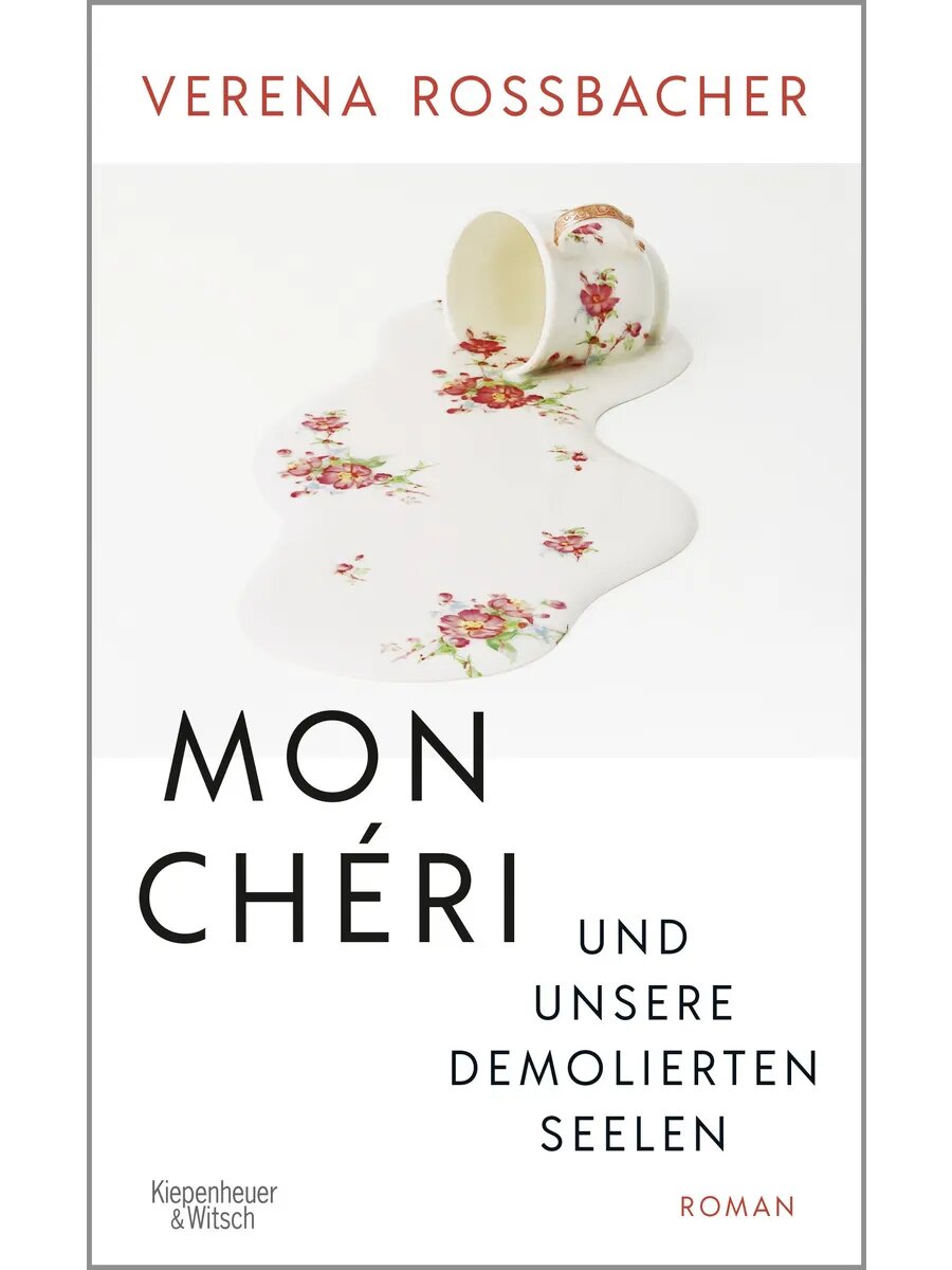 Mon Chéri und unsere demolierten Seelen