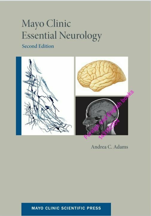 Mayo Clinic Essential Neurology (Andrea C. Adams) Reprinted books