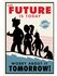 Постер "Future is today"