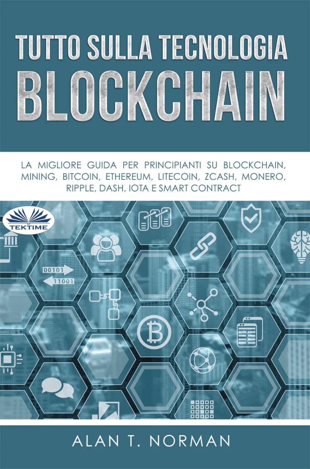 Tutto Sulla Tecnologia Blockchain [Цифровая книга]