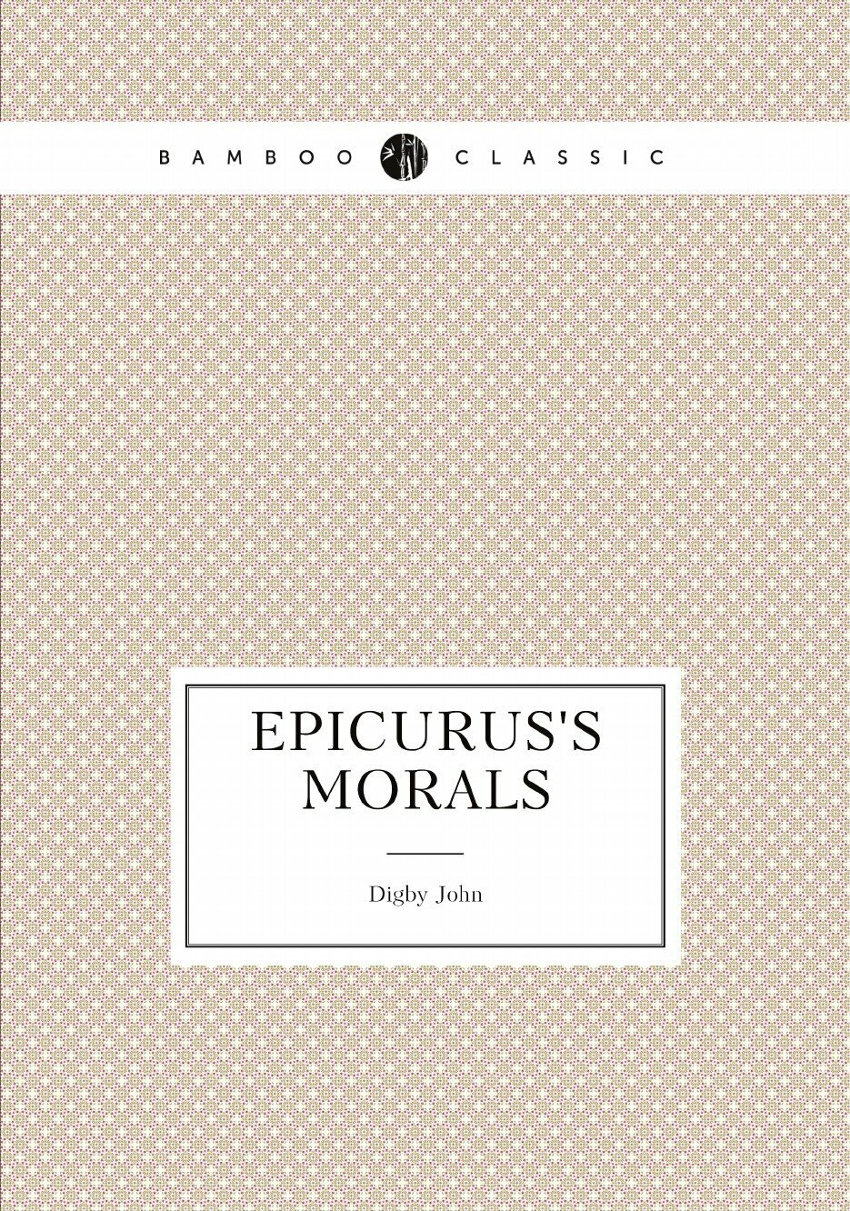 Epicurus's Morals