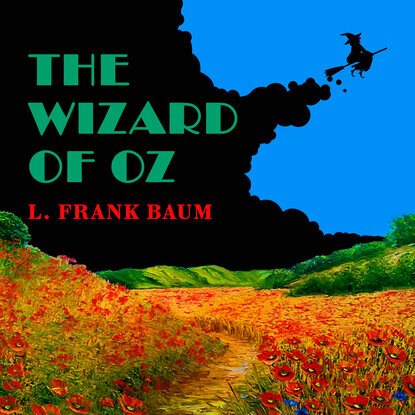 The Wonderful Wizard of Oz [Аудиокнига]