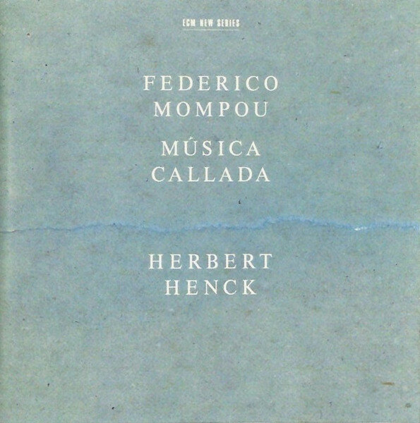 FREDERIC MOMPOU / HERBERT HENCK Musica Callada