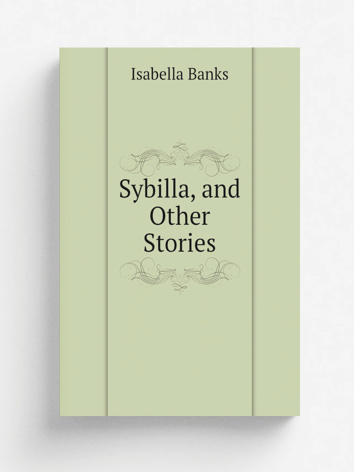 Sybilla, and Other Stories | Isabella Banks | Репринт