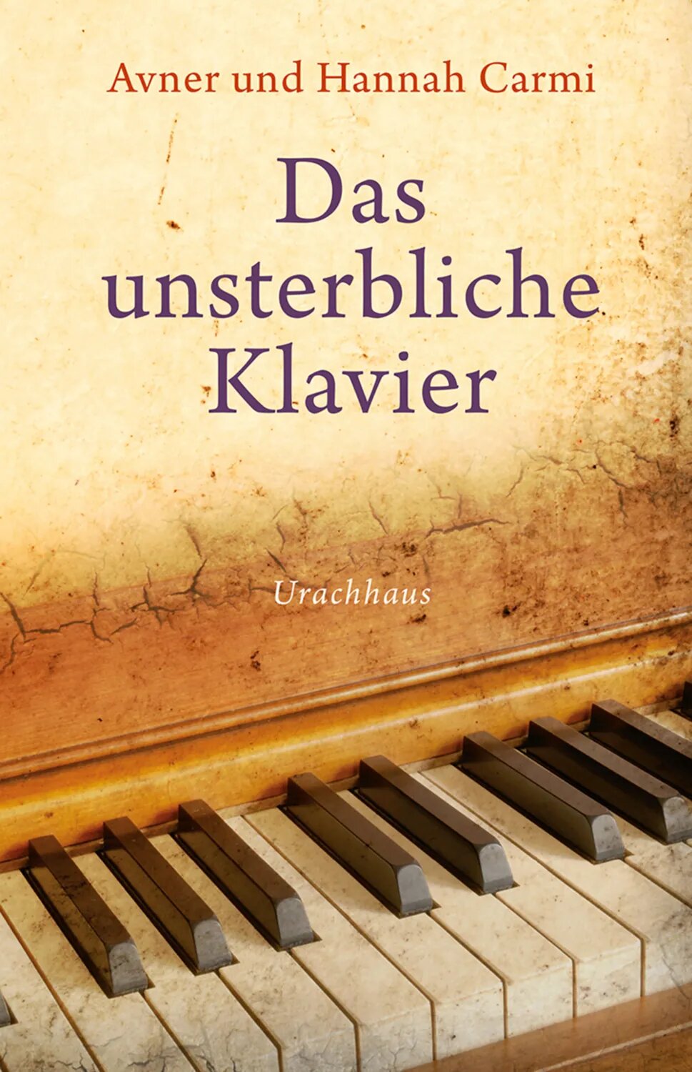 Das unsterbliche Klavier [Цифровая книга]