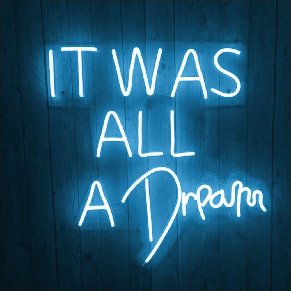 Вывеска Неоновая It was all a dream, 60х58 см, бирюзовая