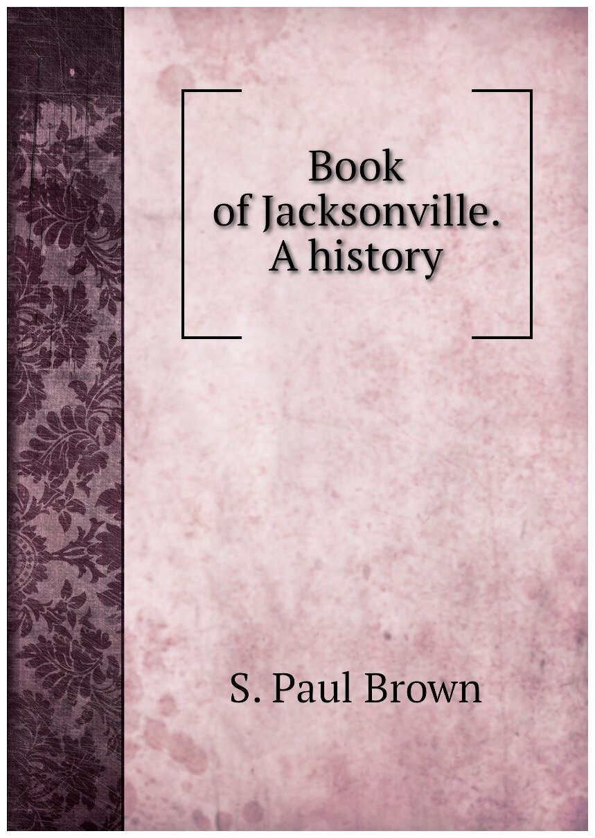 Book of Jacksonville. A history