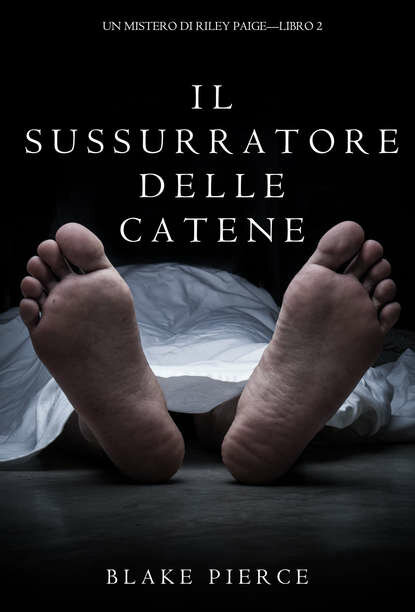 Il Sussurratore delle Catene [Цифровая книга]