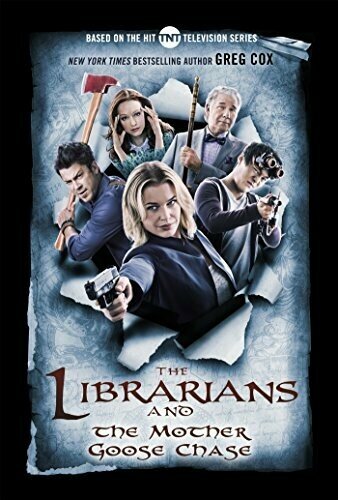 Cox Greg "The Librarians and the Mother Goose Chase"