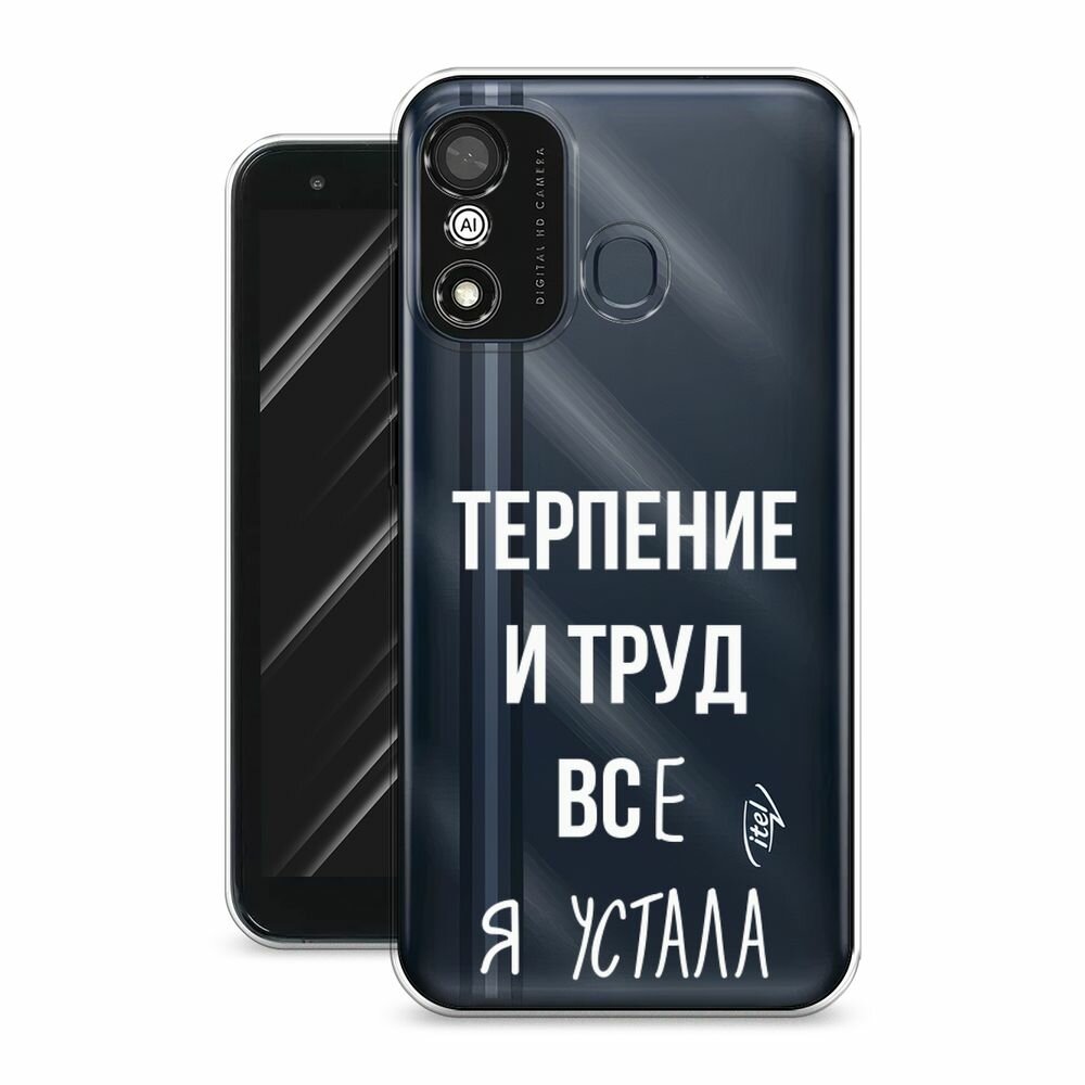 Чехол на Itel A27 / Ител А27 с принтом "Все я устала", прозрачный — фото 1