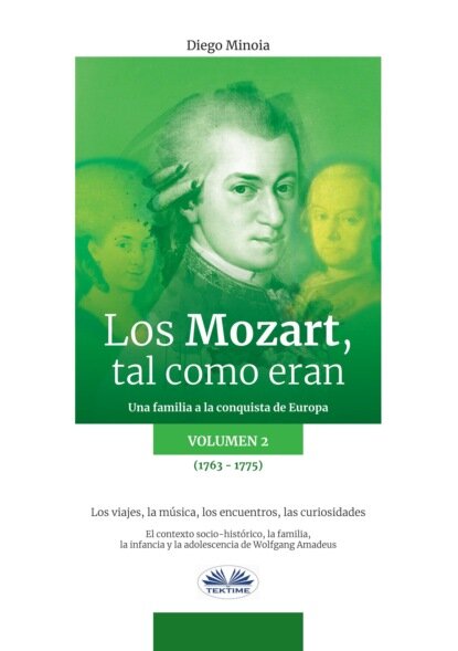 Los Mozart, Tal Como Eran. (Volumen 2) [Цифровая книга]