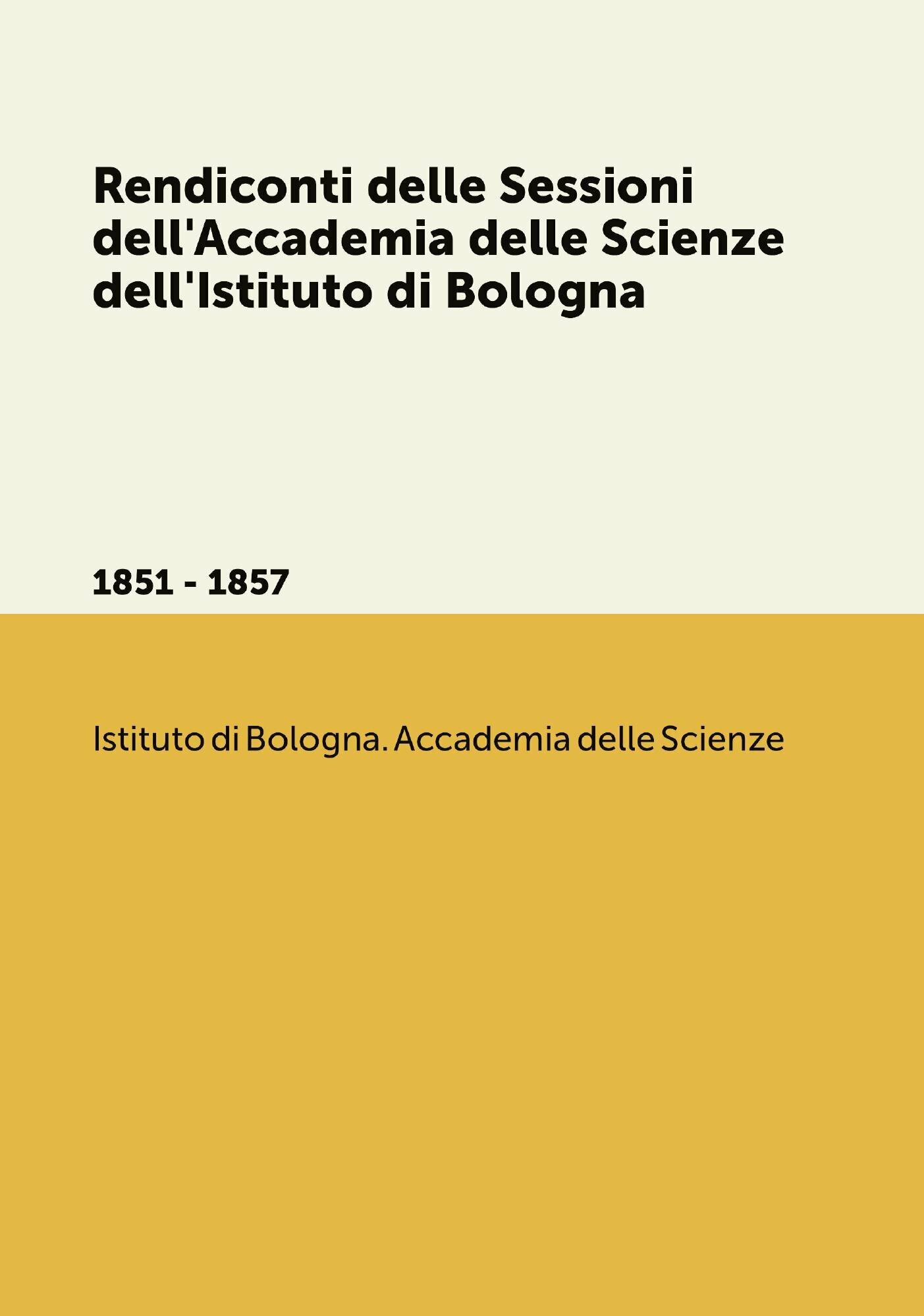 Rendiconti delle Sessioni dell'Accademia delle Scienze dell'Istituto di Bologna