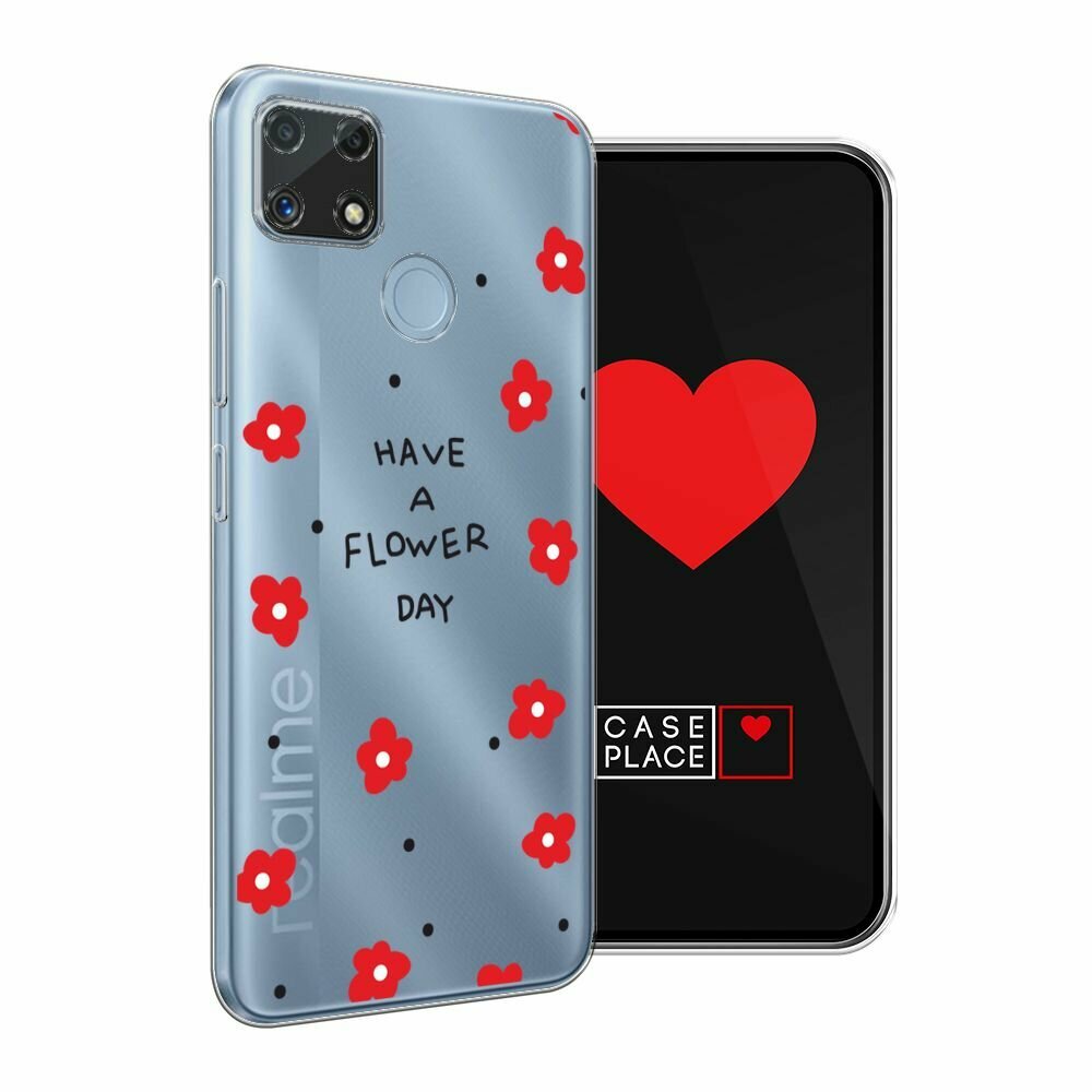 Чехол на Realme C25/C25s / Реалми С25/C25s с принтом "Have a flower day 2", прозрачный — фото 1