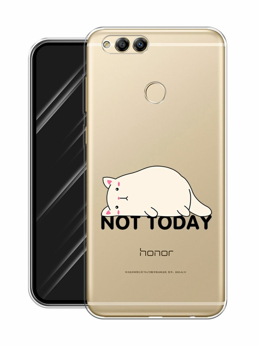 Чехол на Honor 7X / Хонор 7Х с принтом "Cat not today", прозрачный — фото 1