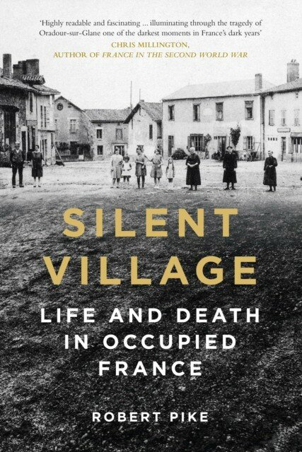 Pike, Robert "Silent village"