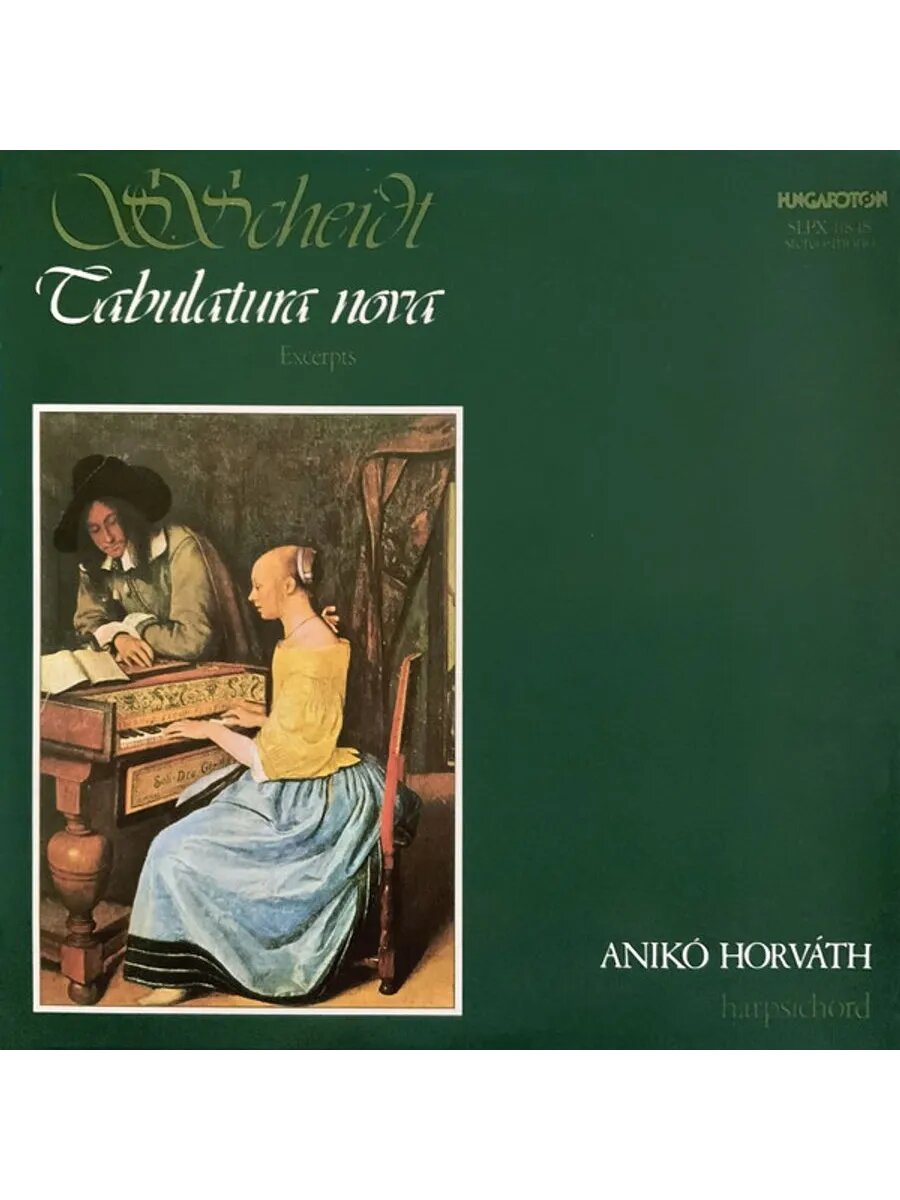 Samuel Scheidt, Aniko Horvath - Tabulatura Nova (Excerpts)
