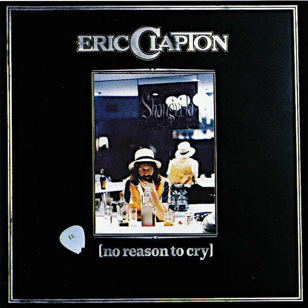 Clapton Eric "CD Clapton Eric No Reason To Cry"