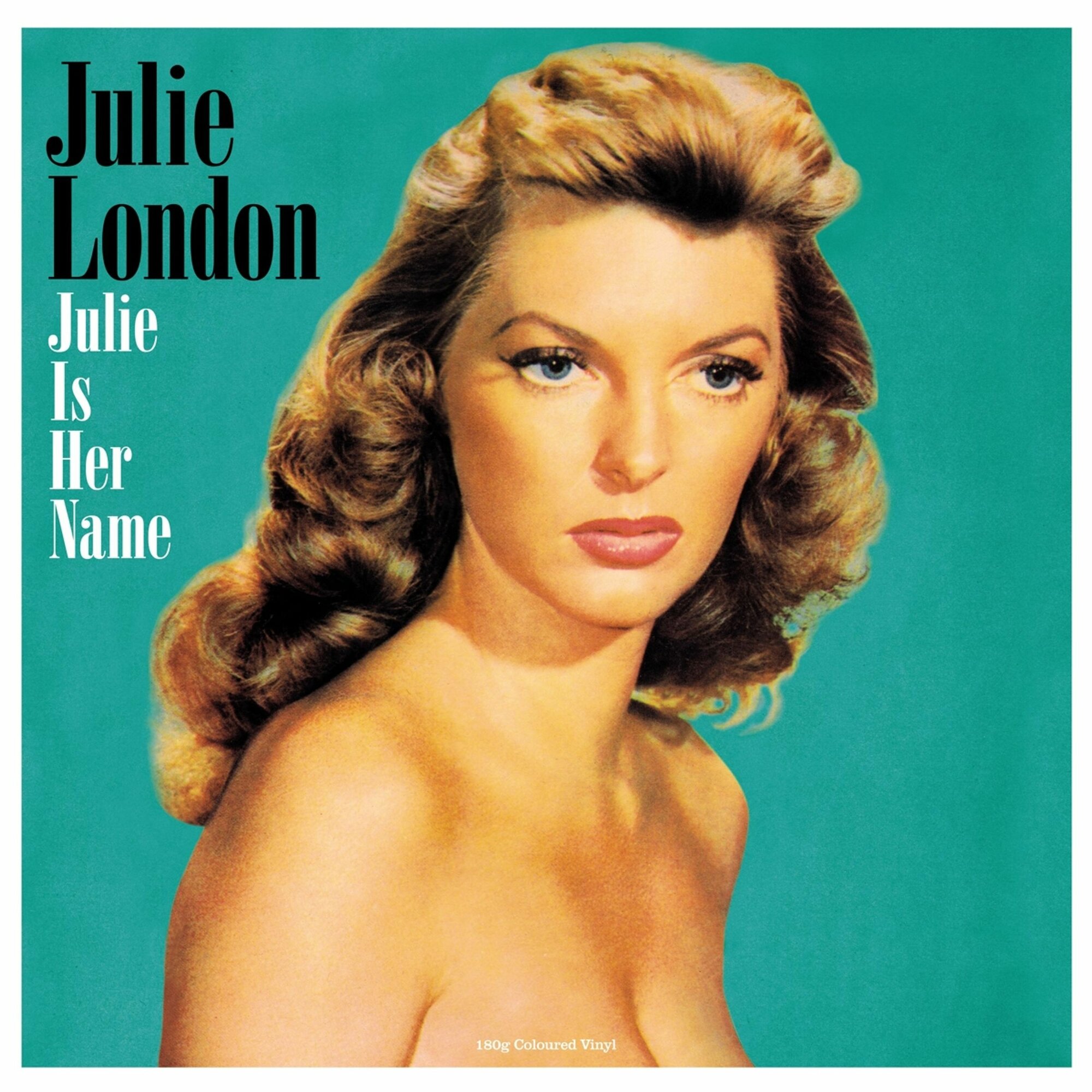 Виниловая пластинка Julie London - Julie Is Her Name (180g) (Green Vinyl) (1 LP)