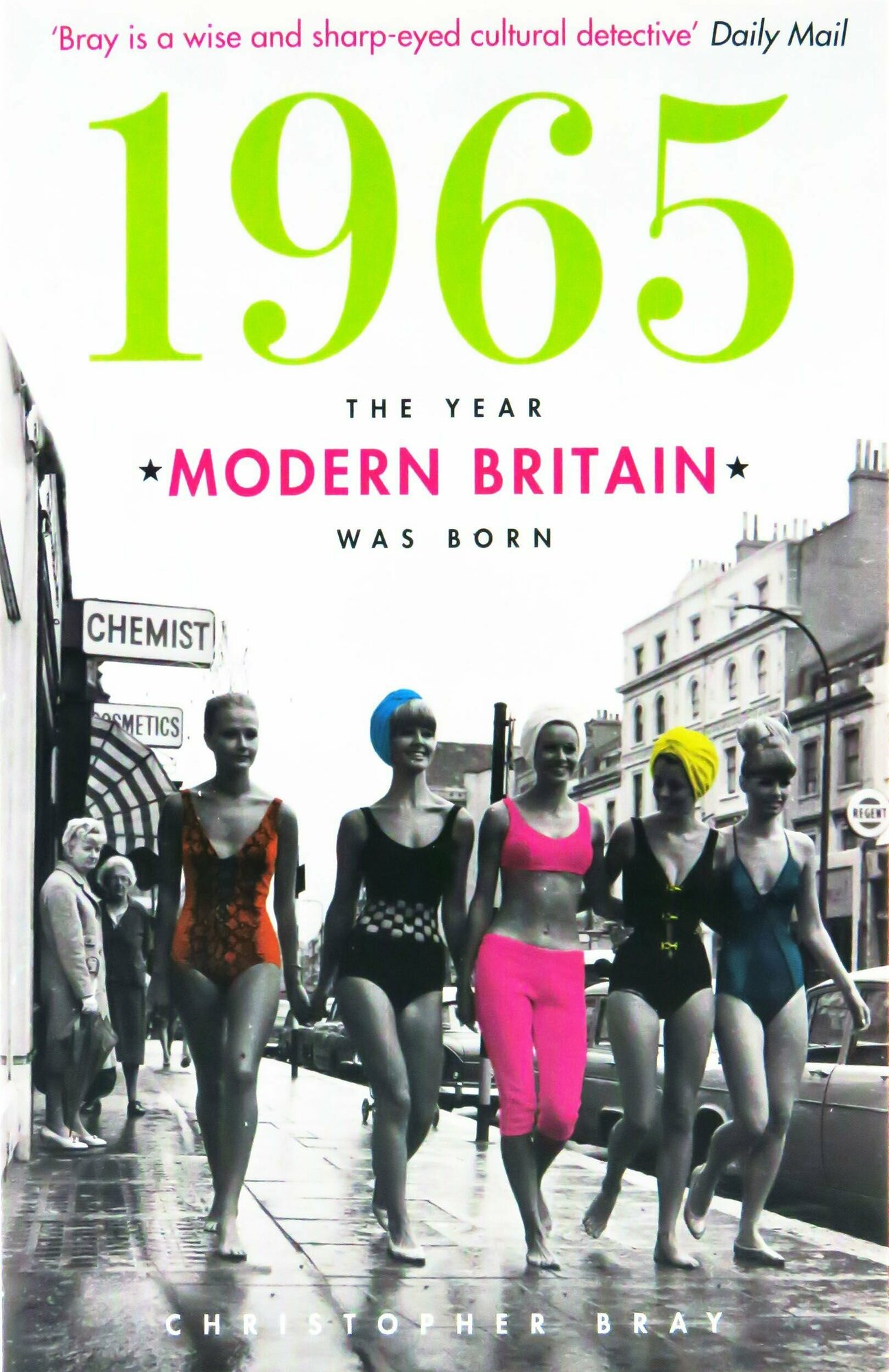 1965: The Year Modern Britain Was Born