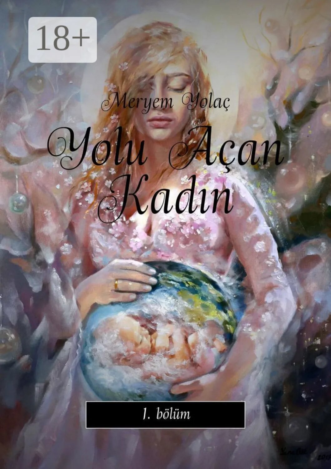 Yolu Açan Kadın. 1. bölüm [Цифровая книга]