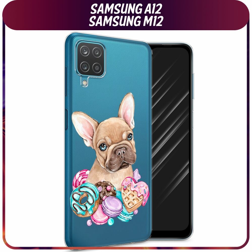 Чехол на Samsung Galaxy A12/M12 / Самсунг Галакси А12/М12 с принтом "Бульдог и сладости", прозрачный