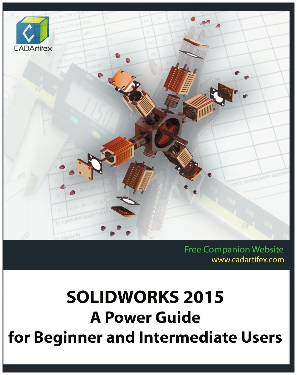 SOLIDWORKS 2015. A Power Guide for Beginner and Intermediate Users