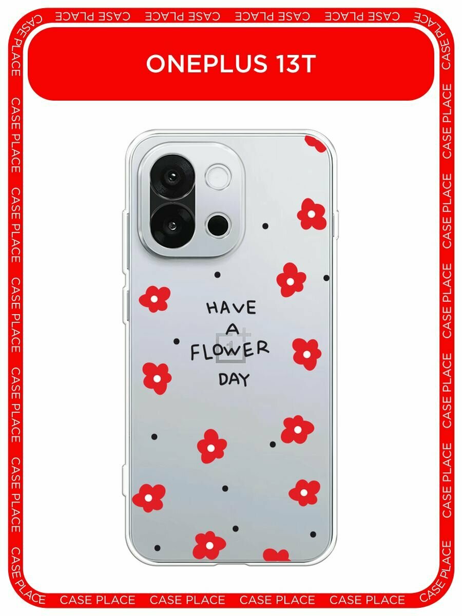 Чехол на OnePlus 13T / Ван Плас 13Т с принтом "Have a flower day 2", прозрачный