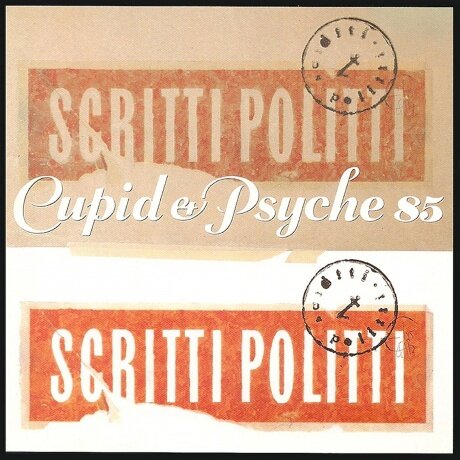 Виниловые пластинки, ROUGH TRADE, SCRITTI POLITTI - Cupid & Psyche 85 (LP)