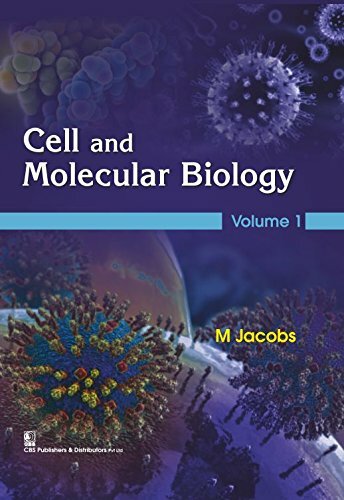 Cell and Molecular Biology, Volume 1 with 11 color plates