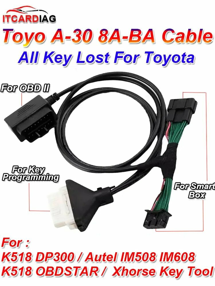 Кабель A-30 A30 8A-BA для Toyota 4A Smart Key Cable All Key Lost Fit K518 OBDSTAR Autel IM508 IM608 DP300 Xhorse Key Tool Plus