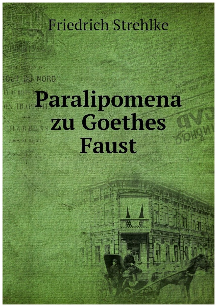 Paralipomena zu Goethes Faust