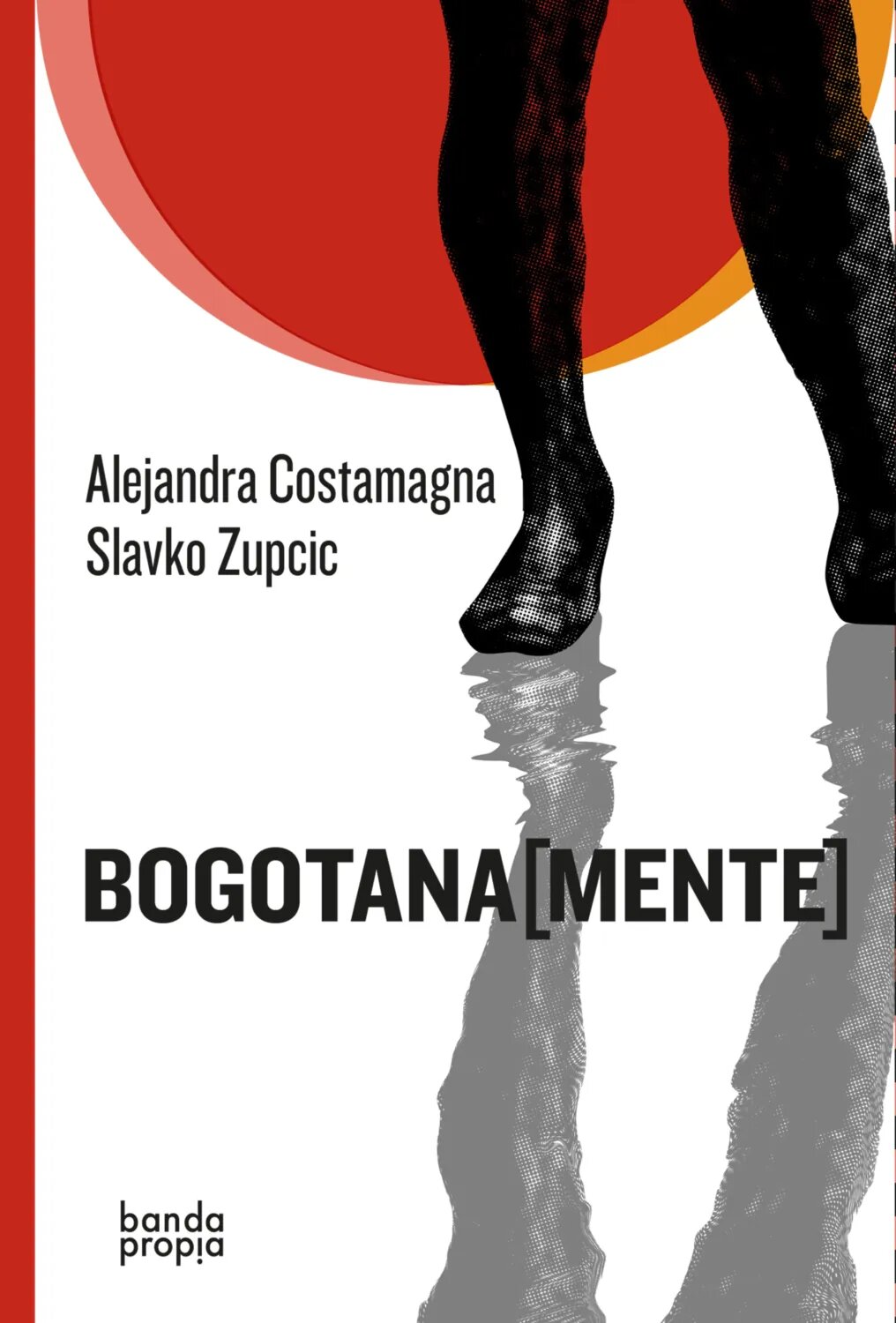 Bogotana[mente] [Цифровая книга]
