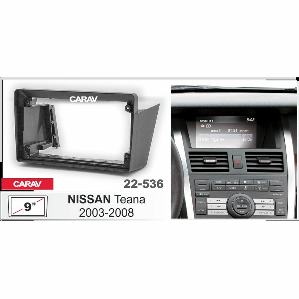 Переходная рамка 9" Android для NISSAN Teana 2003-2008 CARAV 22-536
