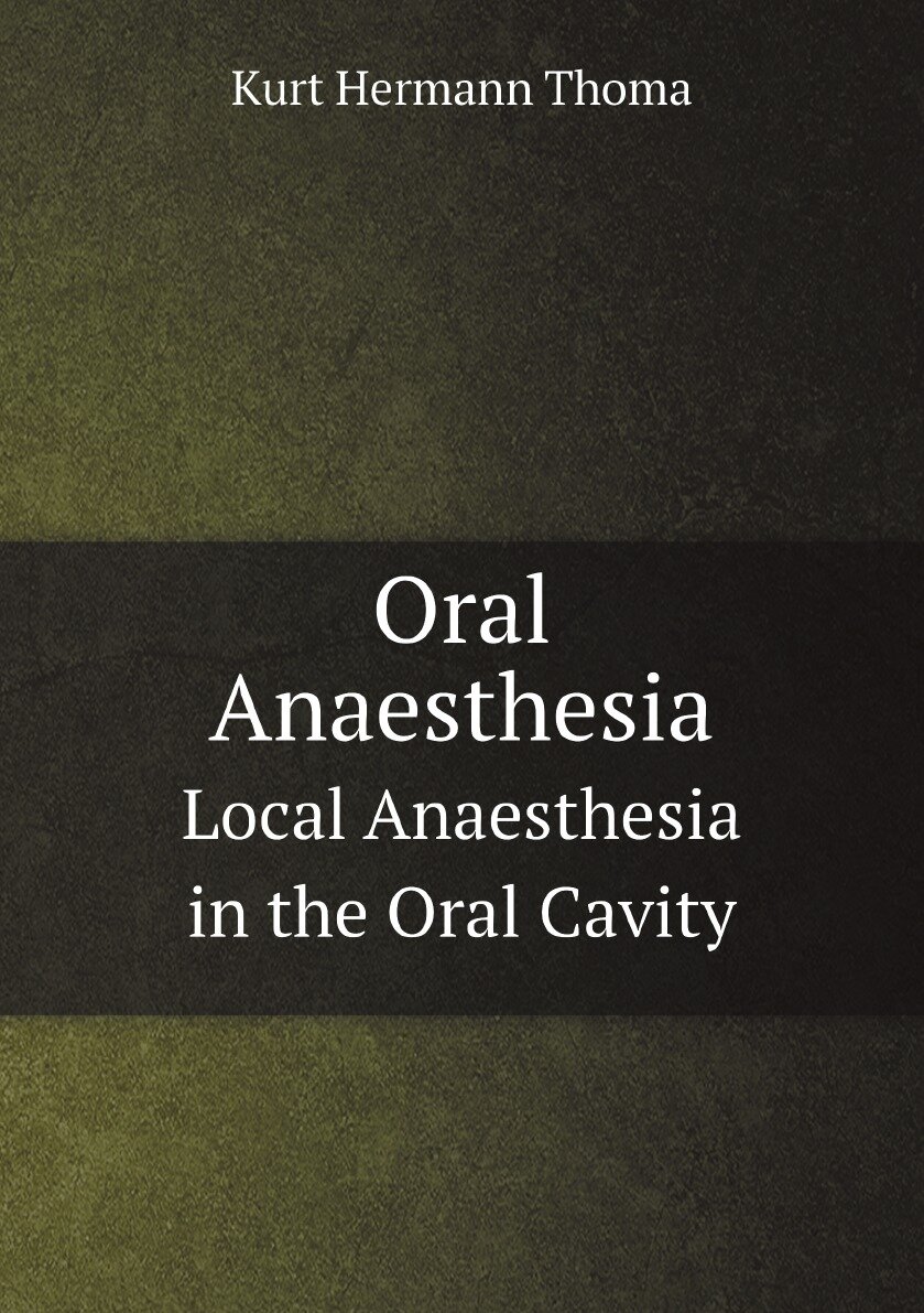 Oral Anaesthesia. Local Anaesthesia in the Oral Cavity