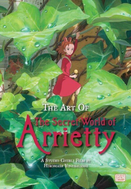 Yonebayashi Hiromasa "The Art of the Secret World of Arrietty (Hardcover)"